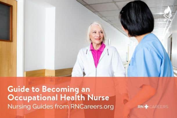 How To Become An Occupational Health Nurse - RNCareers
